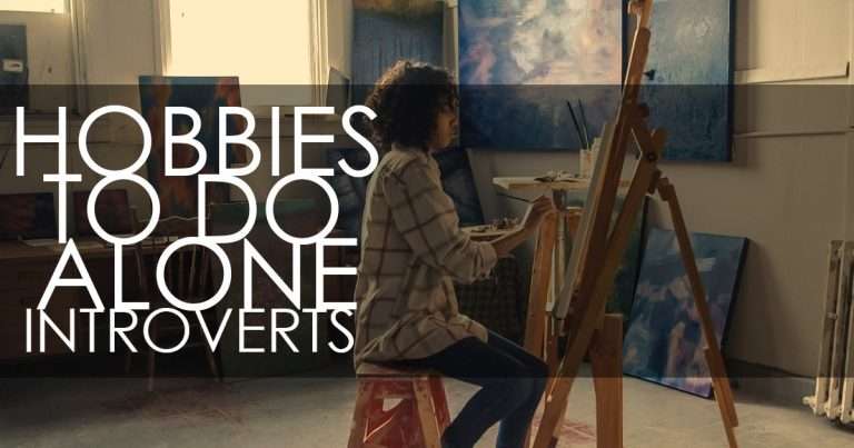 Solo Hobbies: 13 Activities for Loners and Introverts