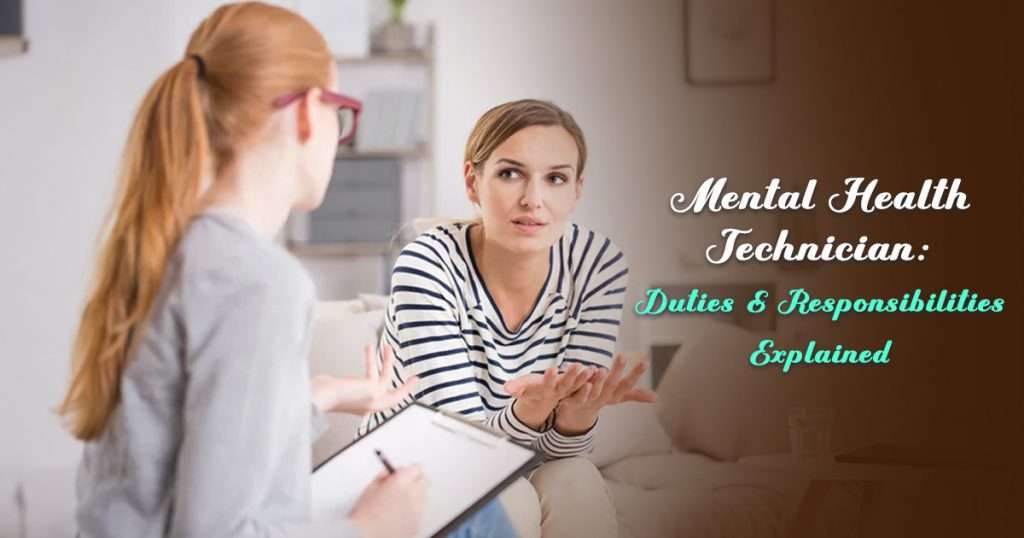 Mental Health Technician: Duties & Responsibilities Explained