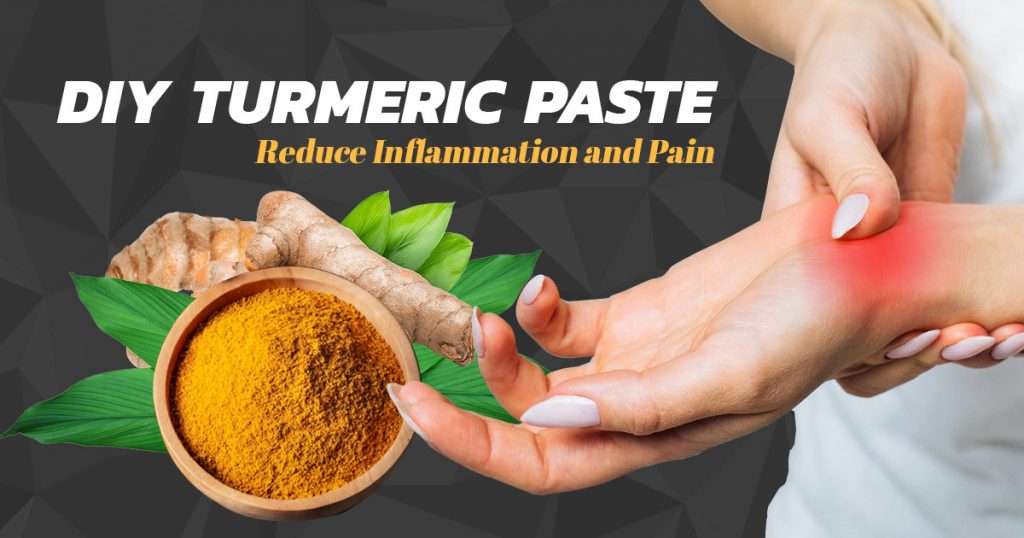 DIY Turmeric Paste: Fight Inflammation & Pain Naturally