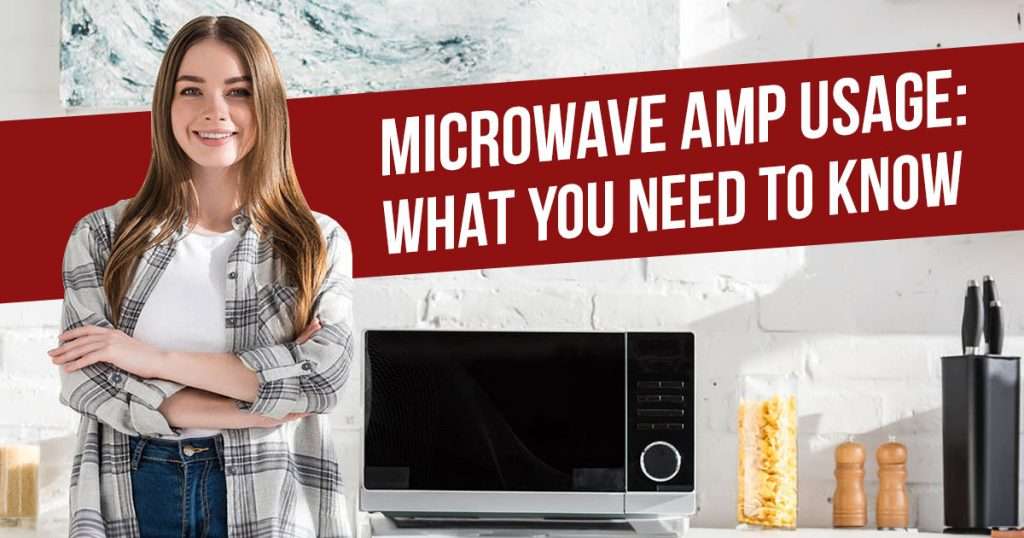 Microwave Amp Usage Behind the Numbers