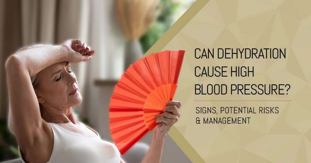 Dehydration Raising Blood Pressure: Signs & Management